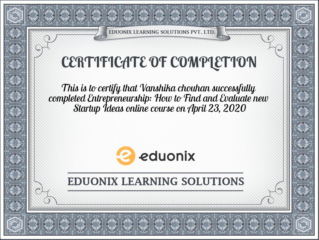 Completion certificate for Entrepreneurship: How to Find and Evaluate ...