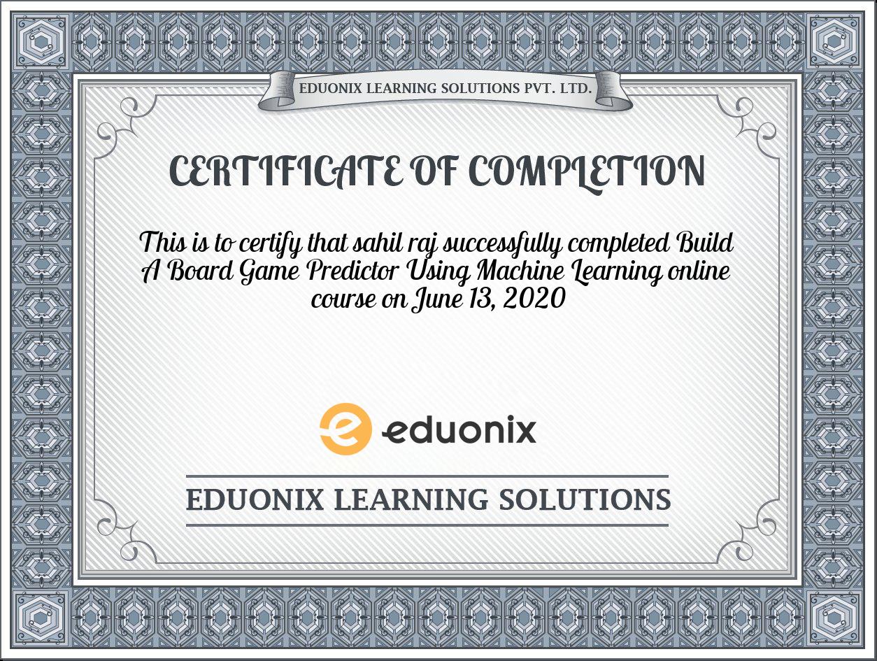 Completion certificate for Build A Board Game Predictor Using Machine ...